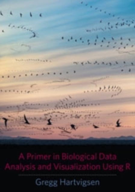 A Primer in Biological Data Analysis and Visualization Using R ...