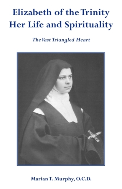 Elizabeth of the Trinity, Marian T. Murphy | Boek | 9780852447284 | Bruna