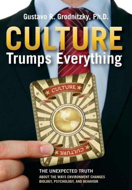 Culture Trumps Everything, Gustavo R. Grodnitzky | Boek | 9780990727910 ...