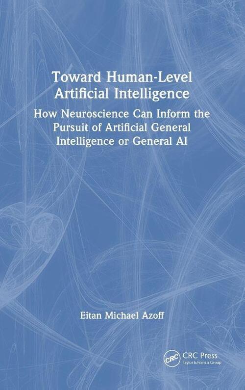 Toward Human-Level Artificial Intelligence, Eitan Michael Azoff | Boek | 9781032831305 | Bruna