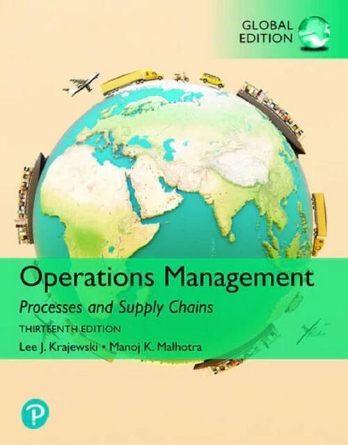 Operations Management: Processes and Supply Chains, Global Edition, Larry Ritzman, Lee Krajewski ...