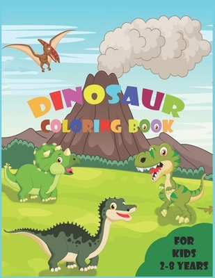 Dinosaur Coloring Book for Kids: A Dinosaur Activity Book with Facts ...