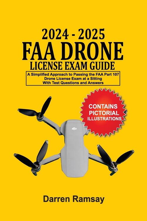 2024 - 2025 FAA Drone License Exam Guide, Darren Ramsay | Boek | 9781763504509 | Bruna