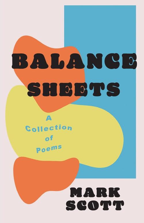 Balance Sheets, Mark Scott | Boek | 9781909362598 | Bruna