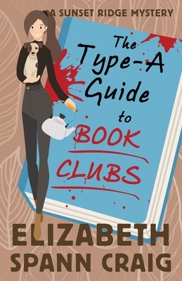 The Type-A Guide to Book Clubs, Elizabeth Spann Craig | Boek ...