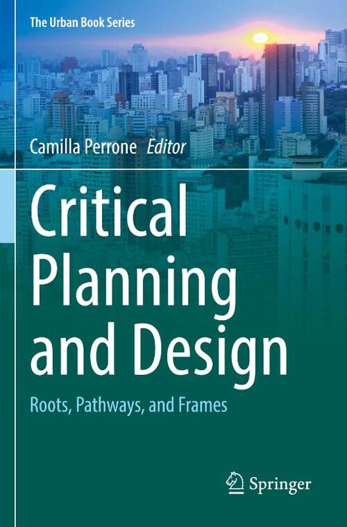 Critical Planning and Design, Springer Nature Switzerland Ag | Boek ...
