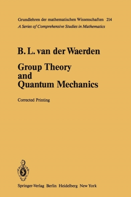Group Theory and Quantum Mechanics, Bartel L. van der Waerden | Boek ...