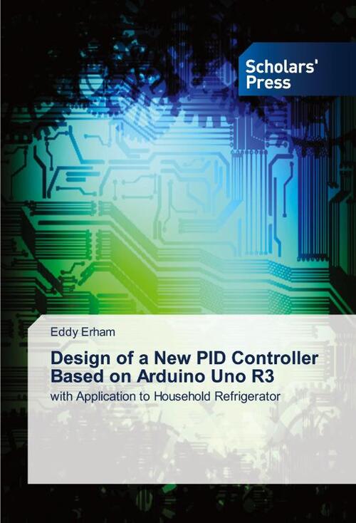 Design of a New PID Controller Based on Arduino Uno R3, Eddy Erham ...