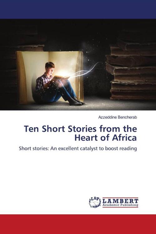 Ten Short Stories from the Heart of Africa, Lap Lambert Academic ...