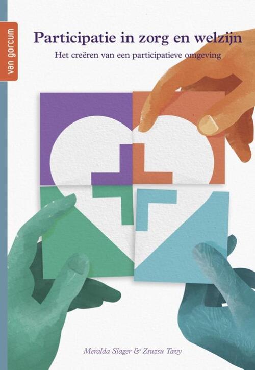 Participatie in zorg en welzijn, Meralda Slager, Zsuzsu Tavy | Boek | 9789023259992 | Bruna