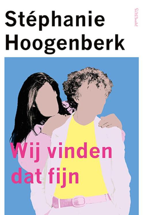 Wij vinden dat fijn, Stéphanie Hoogenberk | Boek | 9789044655018 | Bruna