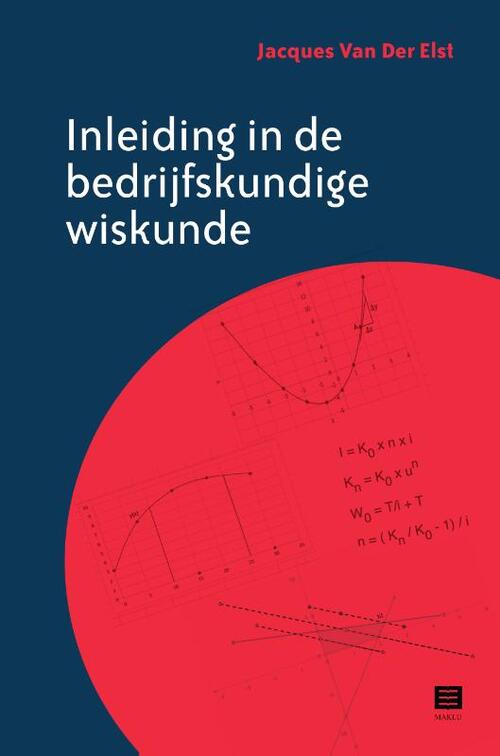 Inleiding in de bedrijfskundige wiskunde, Jacques van der Elst | Boek ...
