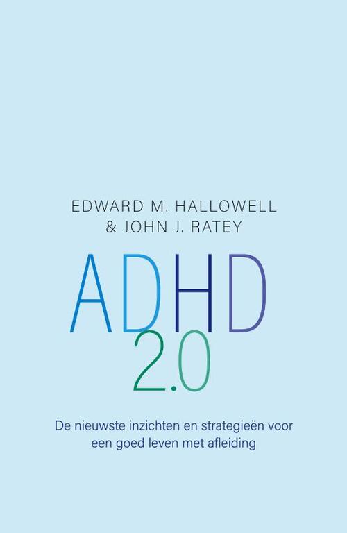 Adhd 2.0, John J. Ratey, Edward M. Hallowell | Boek | 9789057125751 | Bruna