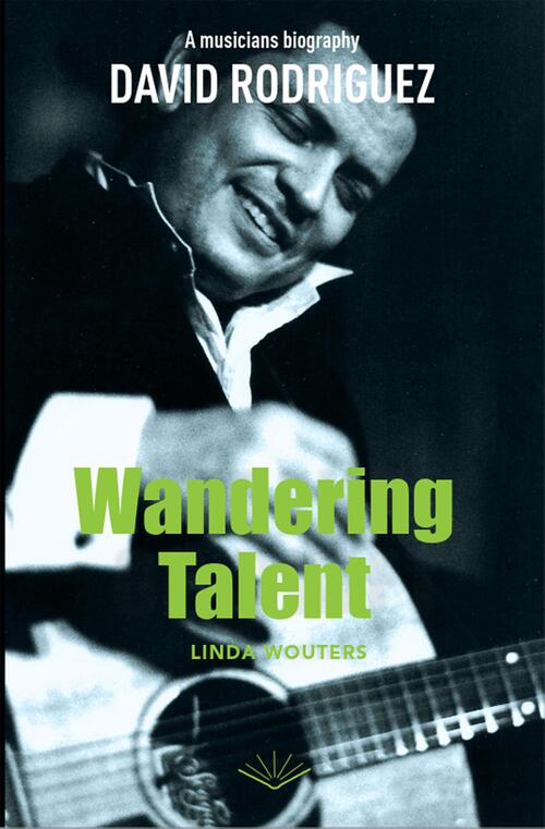 David Rodriguez - Wandering Talent, Linda Wouters | eBook ...