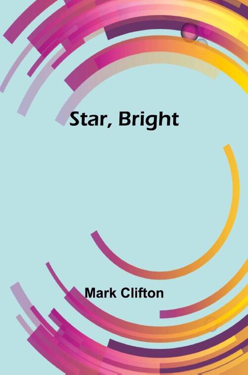 Star, Bright, Mark Clifton | Boek | 9789362093141 | Bruna