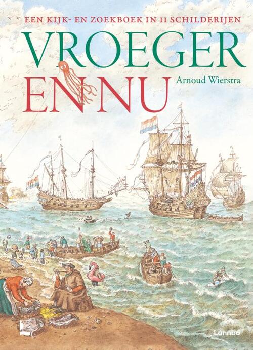 Vroeger en nu, Arnoud Wierstra | Boek | 9789401495387 | Bruna Vroeger en nu, Arnoud Wierstra | Boek | 9789401495387 | Bruna