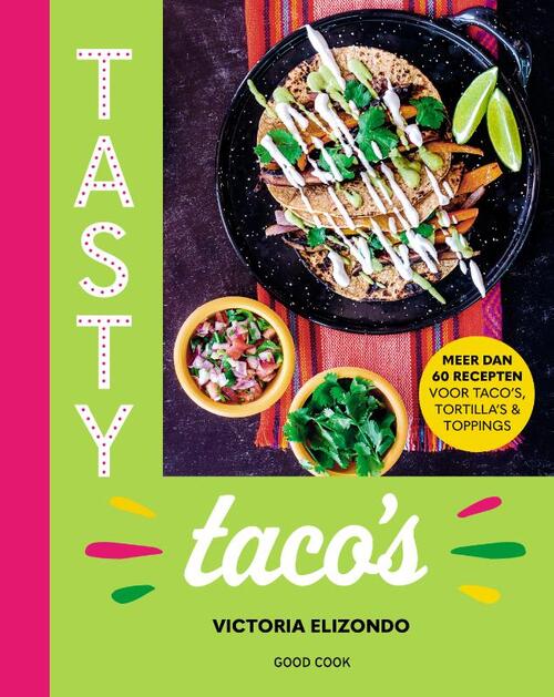 Tasty Tacos Victoria Elizondo Boek 9789461433077 Bruna