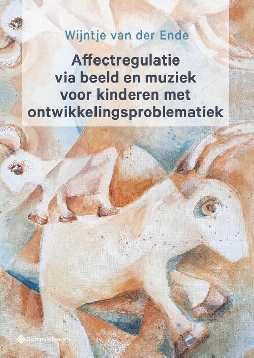 Affectregulatie via beeld en muziek voor kinderen met ontwikkelingsproblematiek, Wijntje van der ...