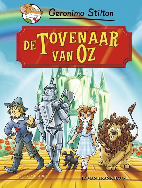 De tovenaar van Oz, Lyman Frank Baum, Geronimo Stilton | Boek ...