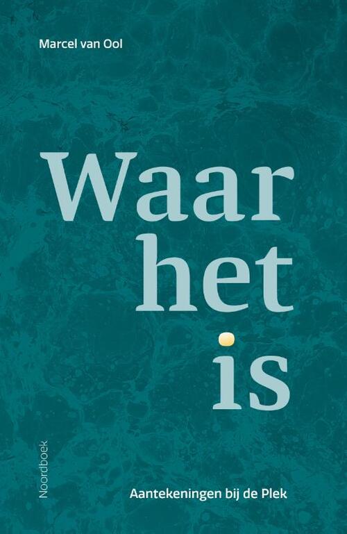 Waar het is, Marcel van Ool | Boek | 9789464711776 | Bruna