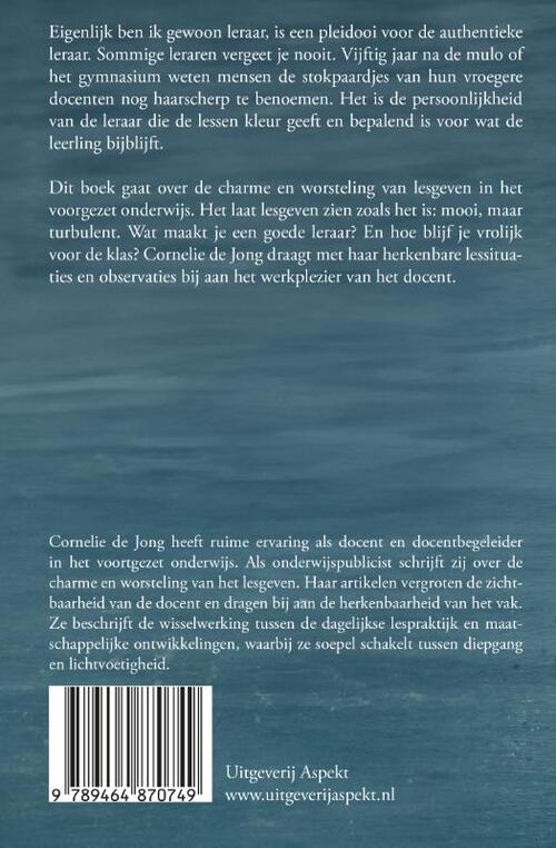 Eigenlijk ben ik gewoon leraar, Cornelie de Jong | Boek | 9789464870749 | Bruna