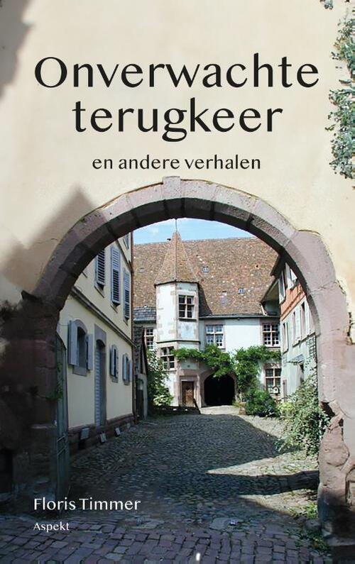 Onverwachte terugkeer, Floris Timmer | Boek | 9789464871838 | Bruna