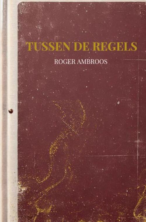 Tussen de regels, Roger Ambroos | Boek | 9789465201207 | Bruna