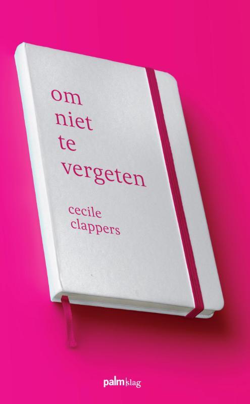 Om niet te vergeten, Cecile Clappers | Boek | 9789491773365 | Bruna