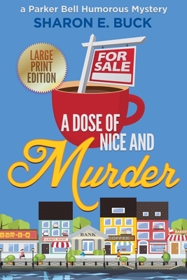 A Dose of Nice and Murder, Sharon E. Buck | Boek | 9798227024015 | Bruna