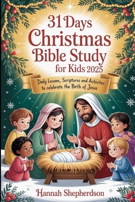 31 Days Christmas Bible Study for Kids 2025: Daily Lessons, Scriptures ...