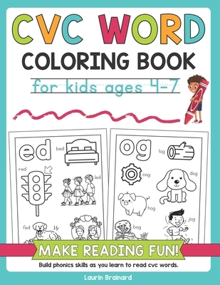 CVC Words Coloring Book for Kids Ages 4-7: Make Reading Fun! Build ...