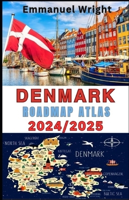 Denmark Roadmap Atlas 2024/2025: 2024/2025 Comprehensive and Updated ...