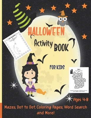 Halloween Kids Activity Book: Ages 4-8: Word Search, Mazes, Dot to Dot ...
