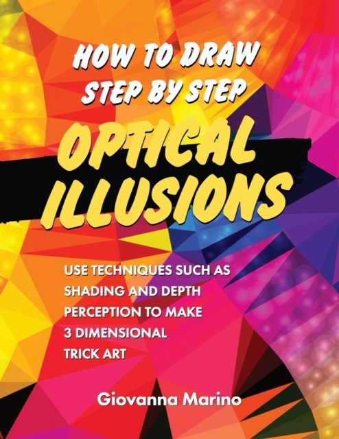 How to Draw Step by Step Optical Illusions | Boek | 9798741416013 | Bruna
