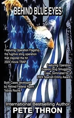 Behind Blue Eyes: The emotional, jaw-dropping true story of one of the most dedicated and brave ...