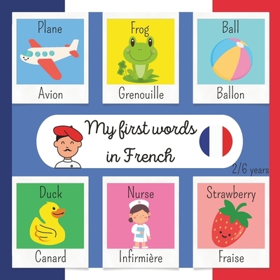 My First Words in French: Make learning French easy for your children ...