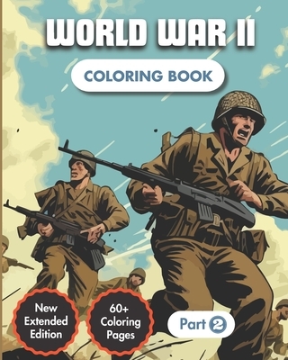 World War II Coloring Book (Part 2): Story of Second World War 30 ...