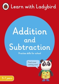 Addition and Subtraction: A Learn with Ladybird Activity Book 5-7 years ...