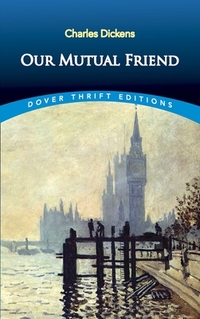 Our Mutual Friend, Charles Dickens | Boek | 9780486812458 | Bruna