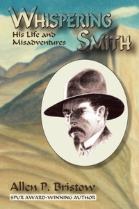 Whispering Smith, Allen P Bristow | Boek | 9780865345515 | Bruna