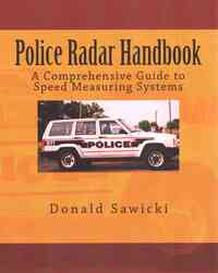 Police Radar Handbook: A Comprehensive Guide to Speed Measuring Systems ...