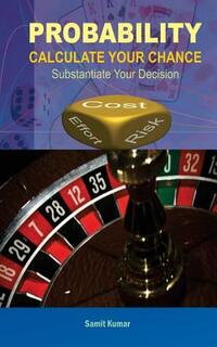 Probability: Calculate Your Chance: Substantiate Your Decision ...