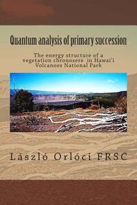 Quantum analysis of primary succession: The energy structure of a ...