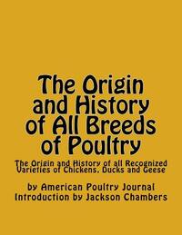 The Origin and History of All Breeds of Poultry: The Origin and History ...
