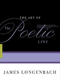 The Art Of The Poetic Line, James Longenbach | Boek | 9781555974886 | Bruna