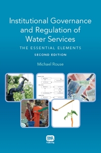 Institutional Governance and Regulation of Water Services, Michael J ...