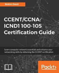 CCENT/CCNA: ICND1 100-105 Certification Guide, Bekim Dauti | Boek ...