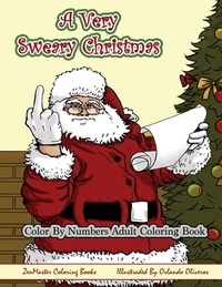 Color By Numbers Coloring Book for Adults, A Very Sweary Christmas ...