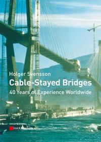Cable-Stayed Bridges - 40 Years of Experience Worldwide | Boek ...