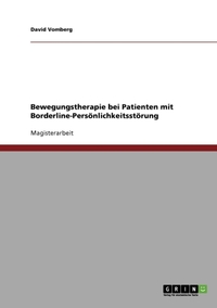 Bewegungstherapie Bei Patienten Mit Borderline-Pers nlichkeitsst rung ...
